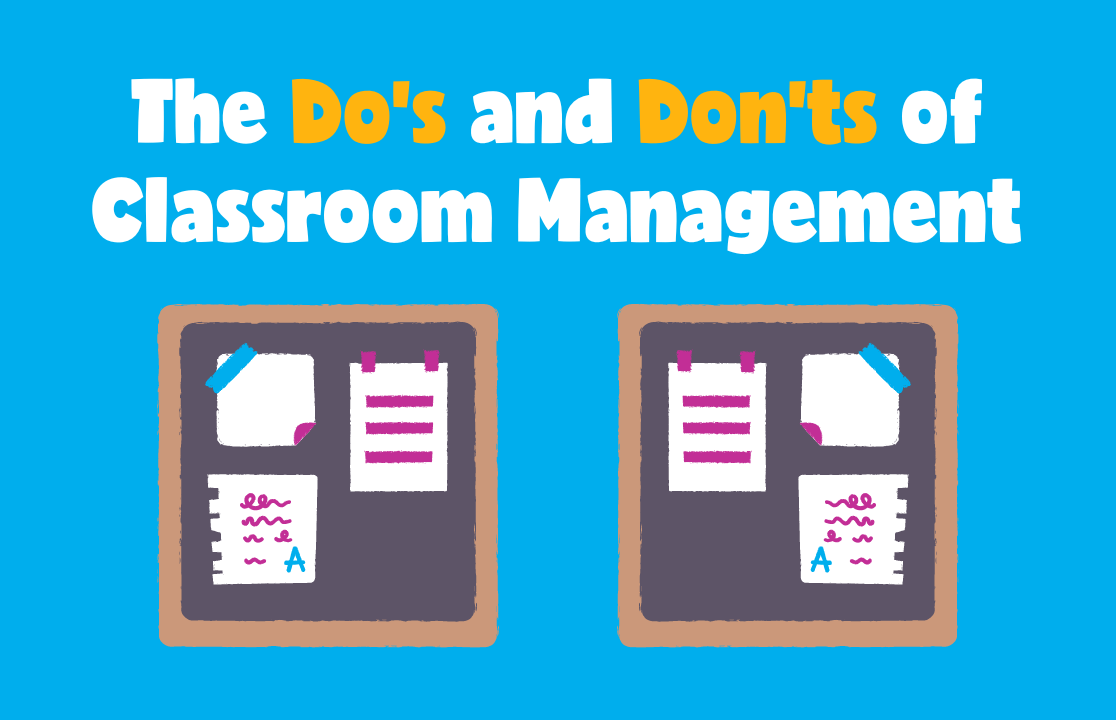 The Do’s and Don’ts of Classroom Management For New Teachers | Kodable
